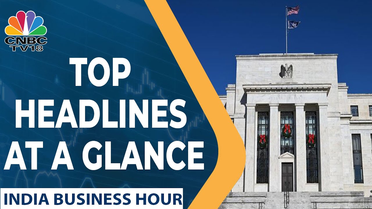 All Important Headlines Of Yesterday At A Glance | India Business Hour ...