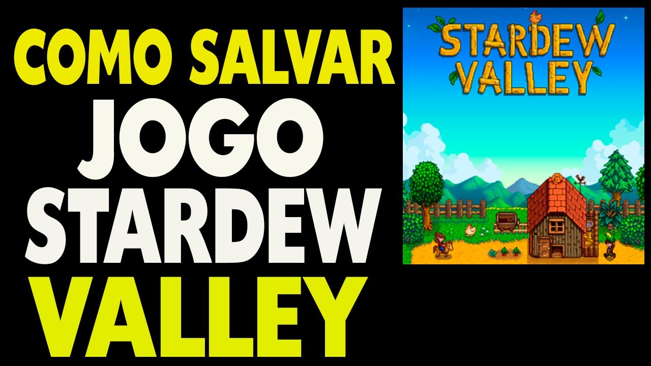 Como Salvar o Jogo no Stardew Valley ? - YouTube