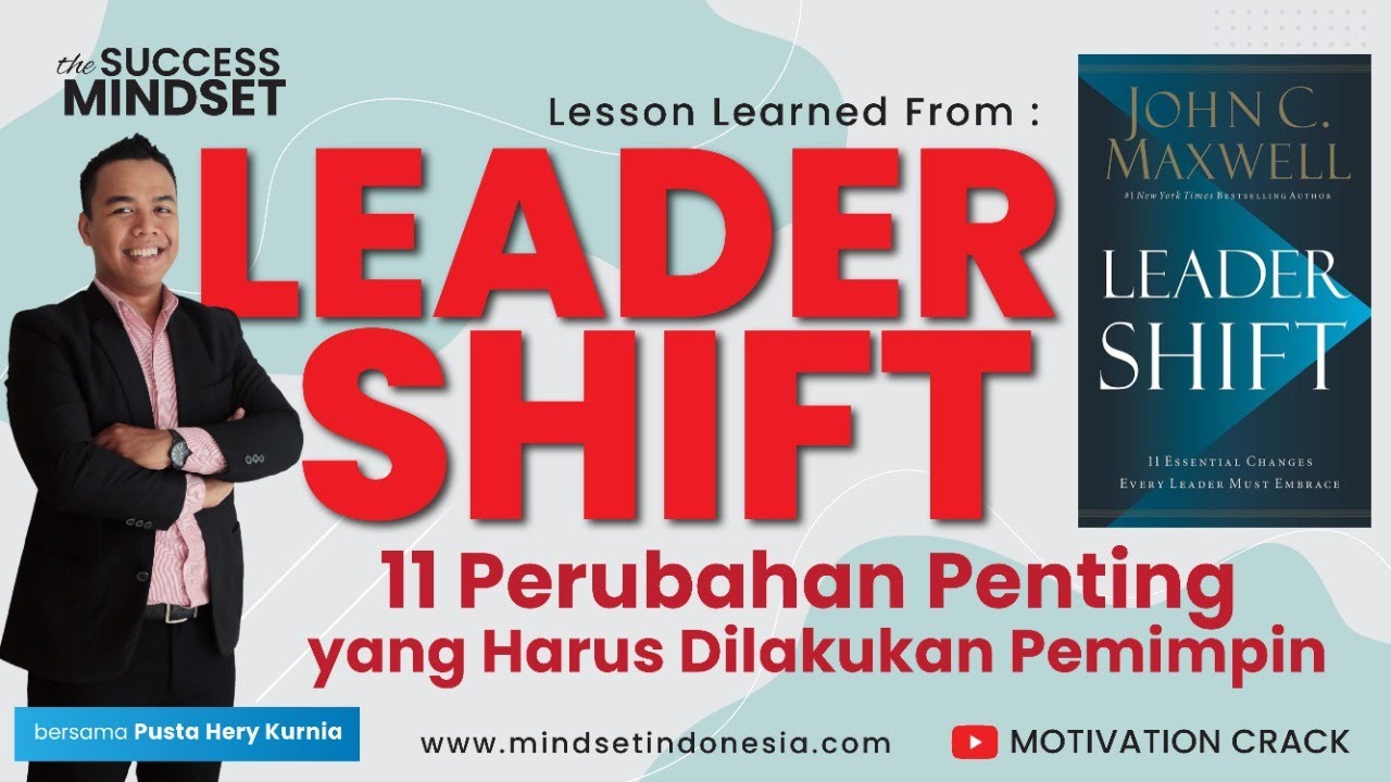 LeaderShift - 11 Perubahan Penting yang Harus Dilakukan Pemimpin - YouTube
