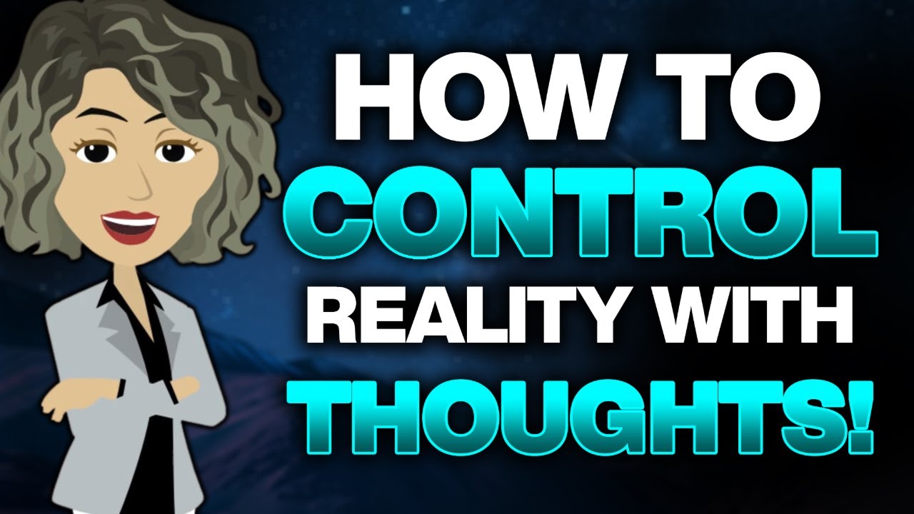 How to Control Reality with Your Thoughts! Abraham Hicks 2025 - YouTube