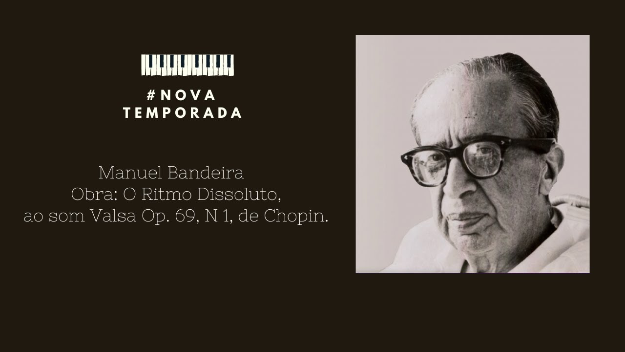 Manuel Bandeira Obra: O Ritmo Dissoluto - YouTube