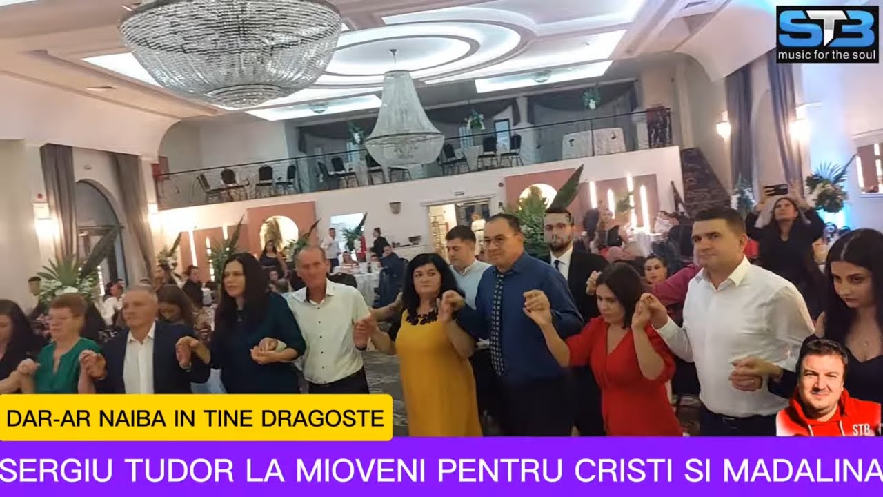 SERGIU TUDOR LA MIOVENI PENTRU CRISTI SI MADALINA … DAR-AR NAIBA IN ...