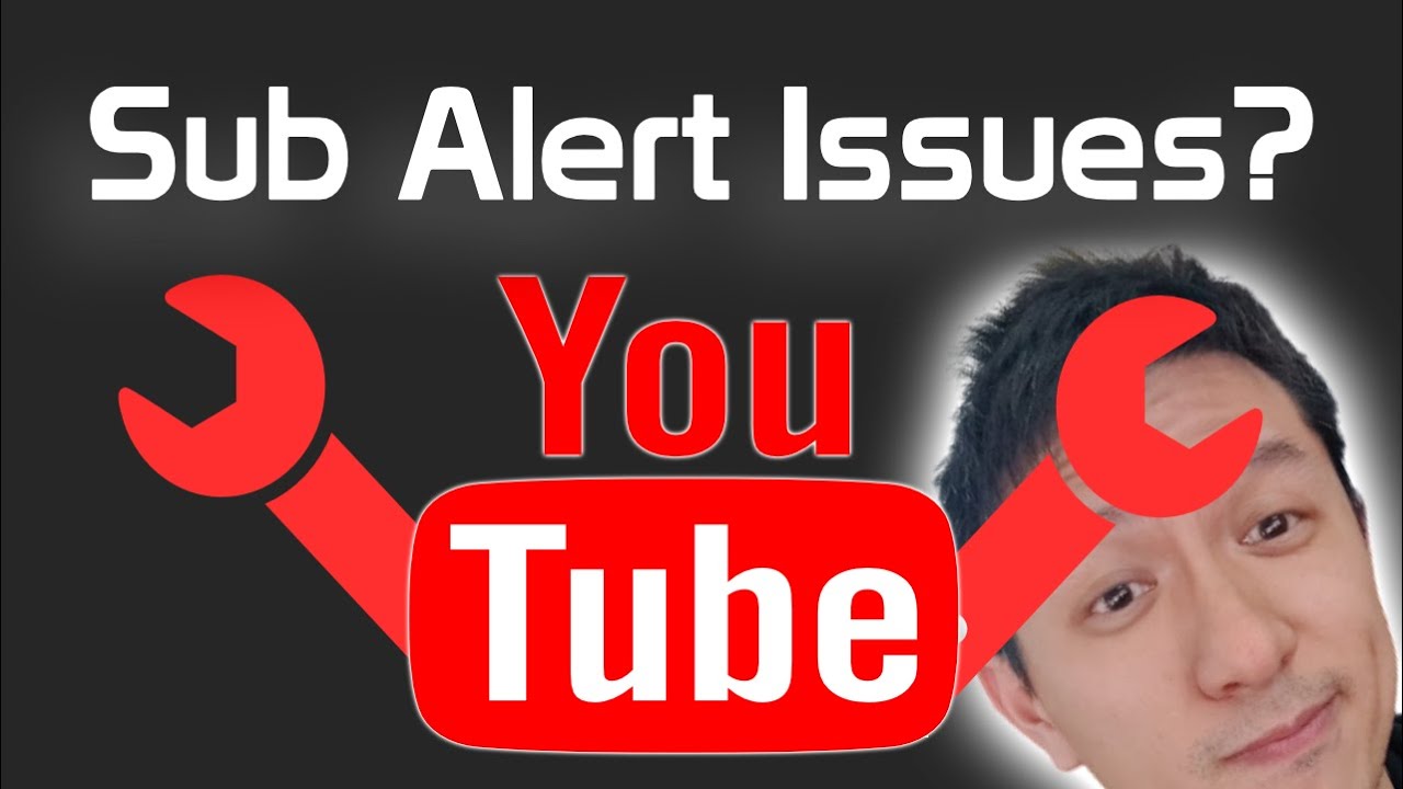 YouTube Sub Alerts Not Working? (more in description) - YouTube