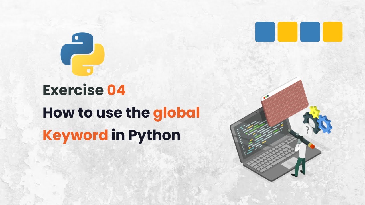 Using the global Keyword in Python | Python Beginners Tutorial - YouTube