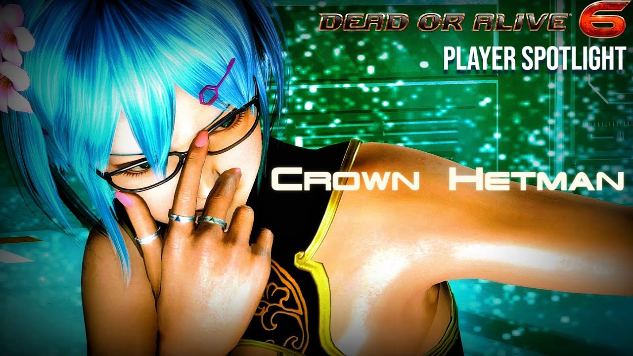 [DOA6] Player Spotlight: @CrownHetman / Crown Hetman - YouTube