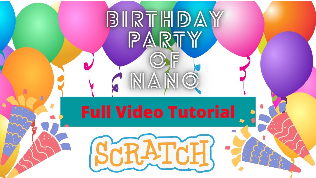 #coding #scratch #codelab BIRTHDAY PARTY IN SCRATCH | FULL TUTORIAL ...
