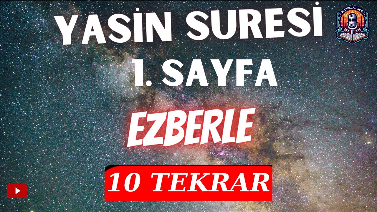 Yasin Suresi Ezberle 1. Sayfa | 10 Tekrar | Yasin Suresi Dinle | Yasin ...