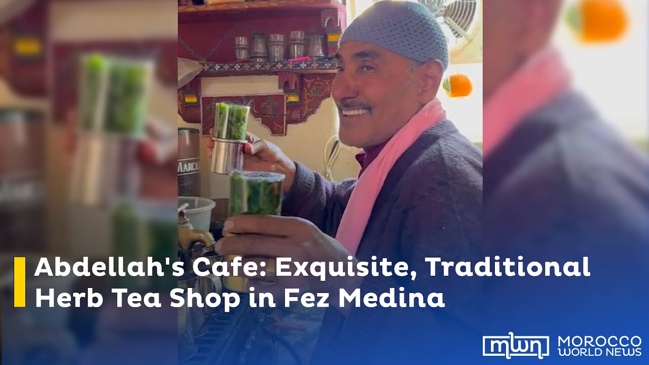 Abdellah's Cafe: Exquisite, Traditional Herb Tea Shop in Fez Medina ...