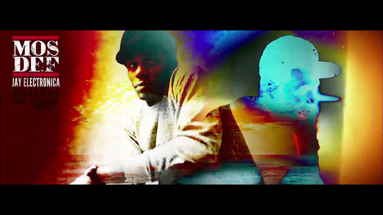 Mos Def & Jay Electronica - Holiday (The Process Remix) - YouTube