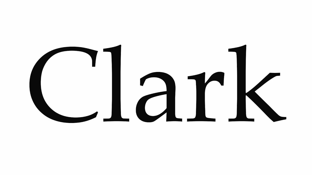 How to Pronounce Clark - YouTube