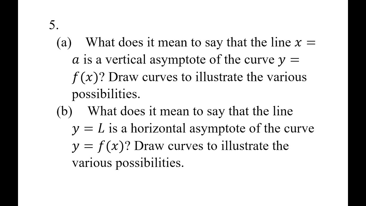 5. (a) What does it mean to say that the line x=a is a vertical ...