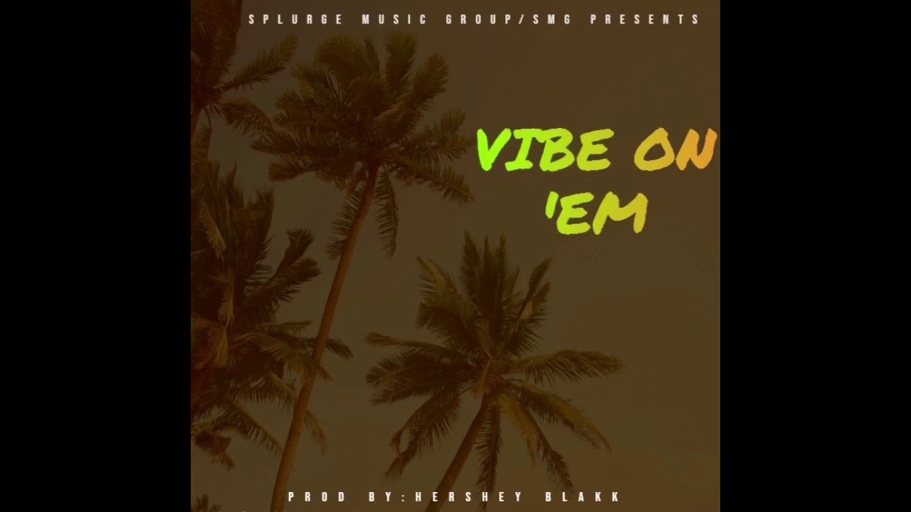 SMG- Vibe On ‘EM - YouTube