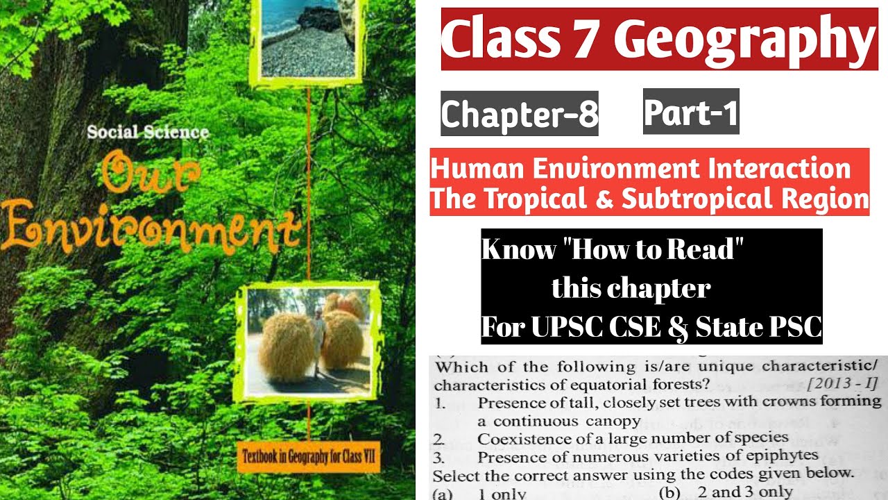 Class 7 Geography|Chapter-8|Human Environment Interaction The Tropical ...