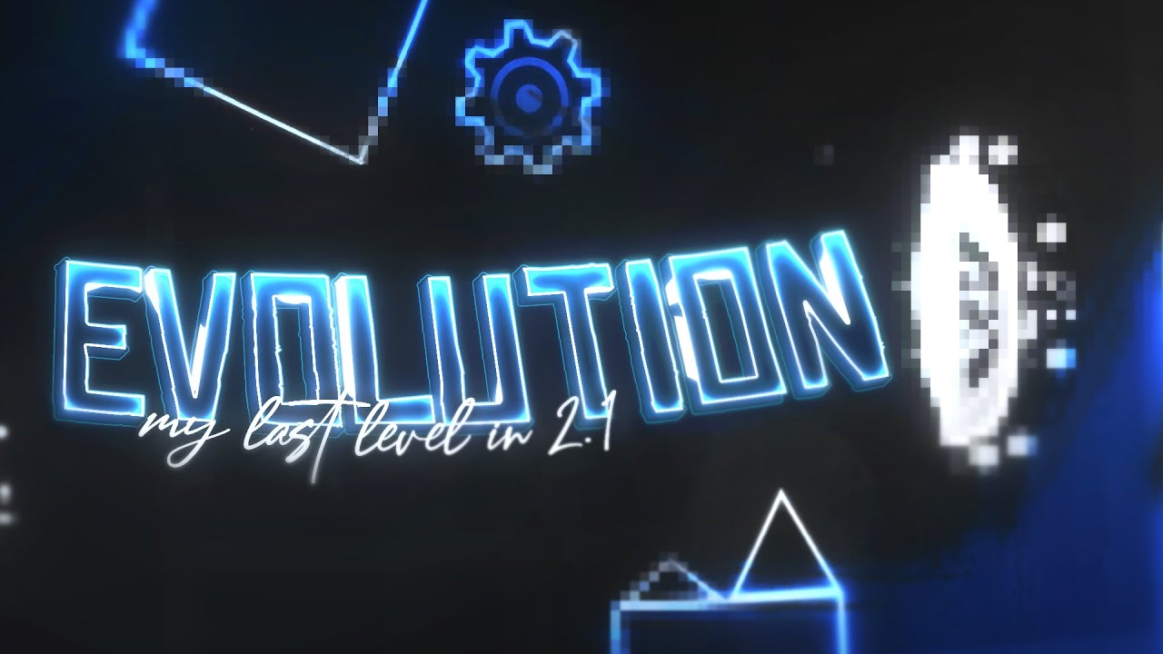 EVOLUTION - FULL LEVEL SHOWCASE - YouTube