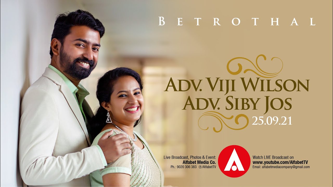 Adv. Viji Wilson ️ Adv. Siby Jos | Betrothal Ceremony | LIVE | 25 ...