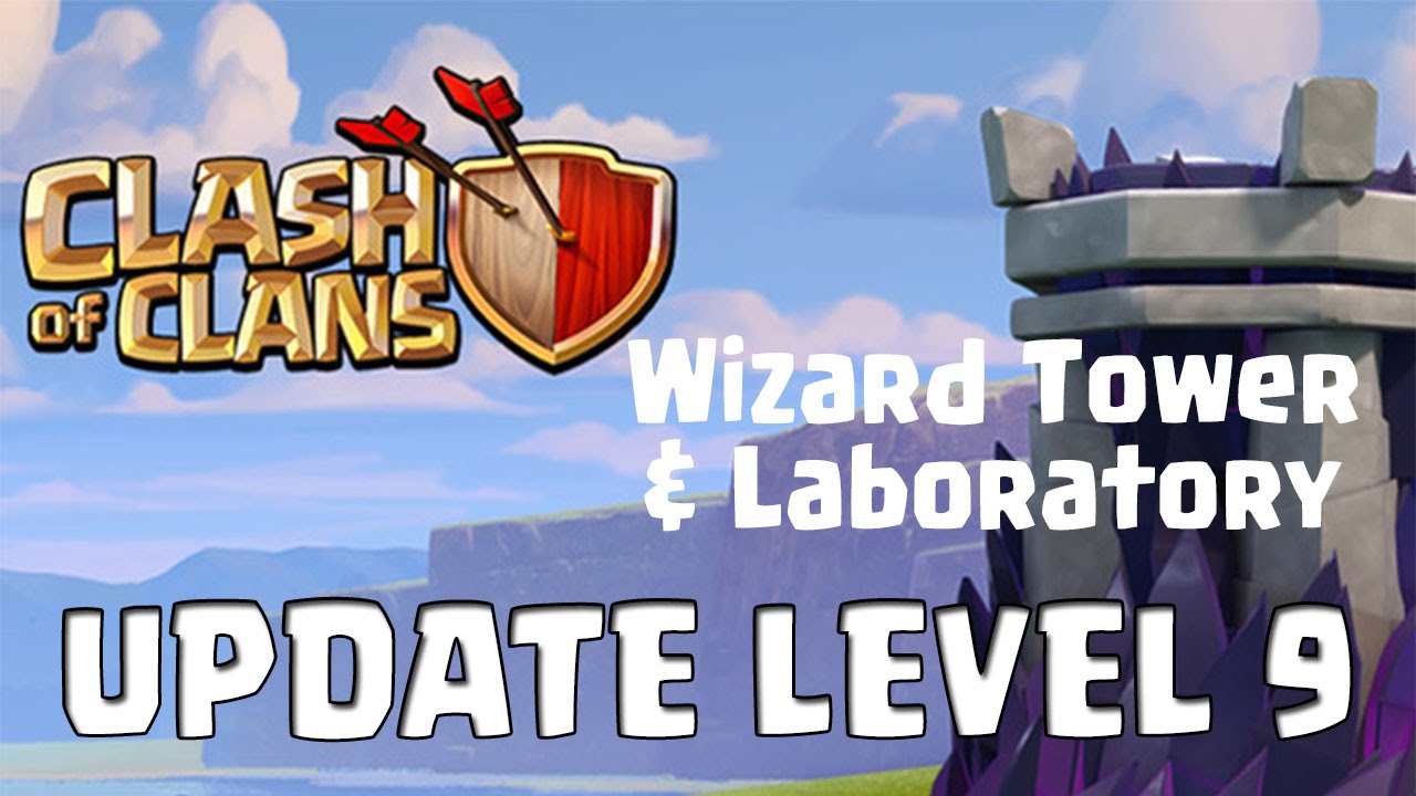 Clash of Clans Update Sneak Peek | Wizard Tower Level 9 - YouTube