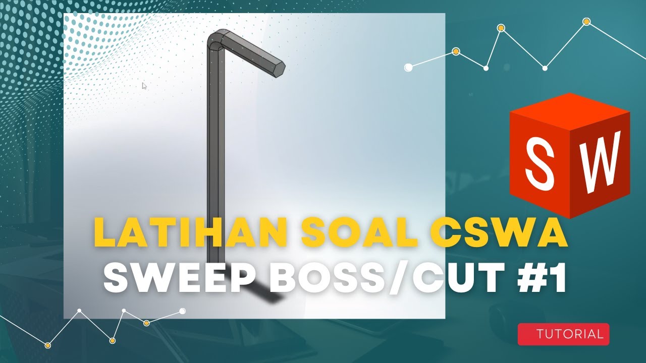 SolidWorks - Latihan CSWA Sweep Boss/Cut #1 - YouTube