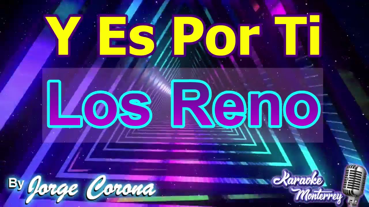 Karaoke Monterrey - Los Reno - Y Es Por Ti - YouTube