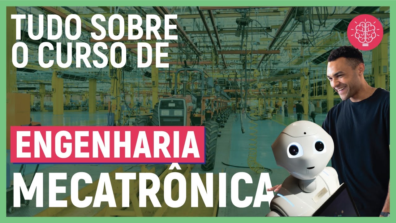⚠️ENGENHARIA MECATRÔNICA: Como é o curso? | O QUE VOCÊ VAI APRENDER ...