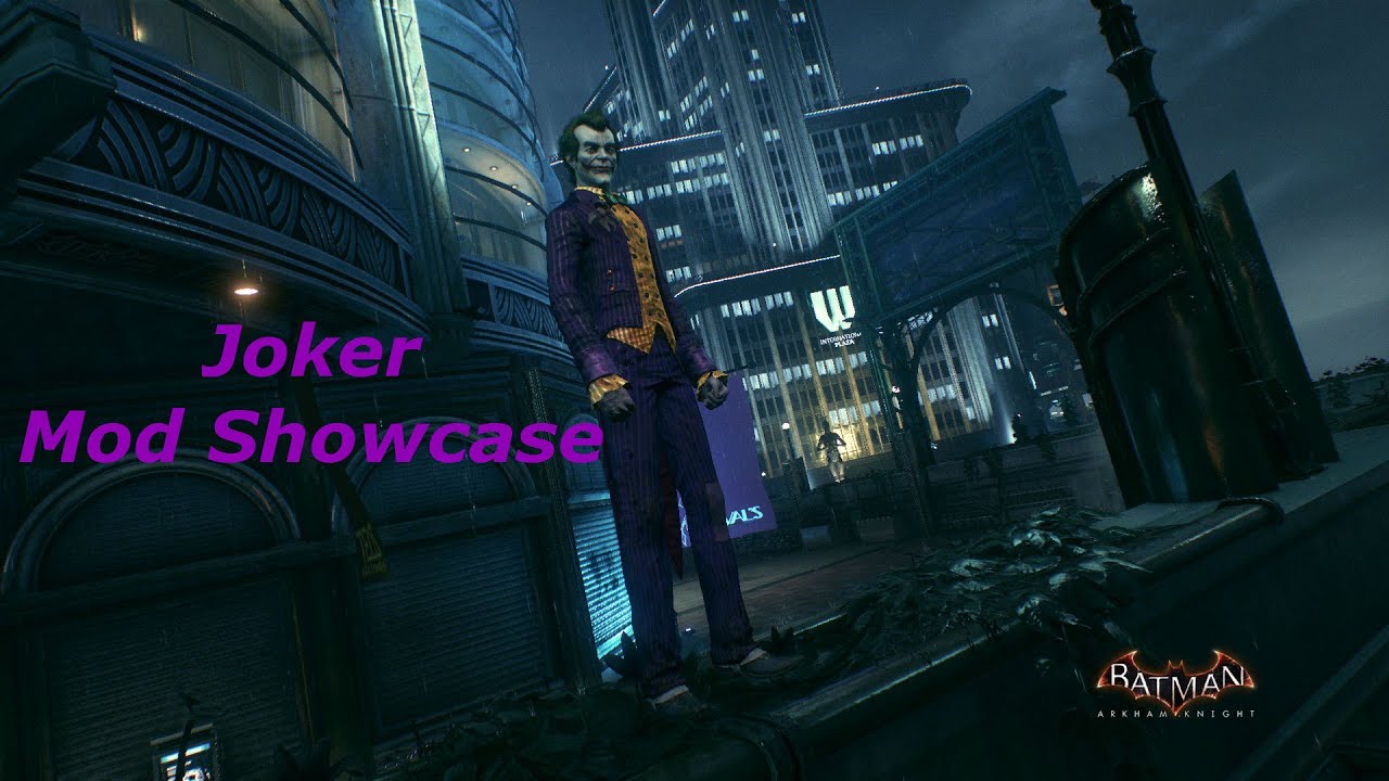 Batman Arkham Knight MOD Showcase Joker - YouTube
