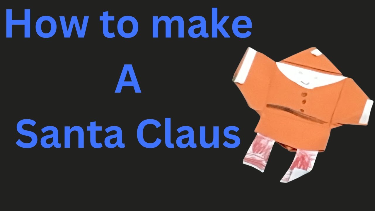 How to make a Santa Claus only with paper - YouTube
