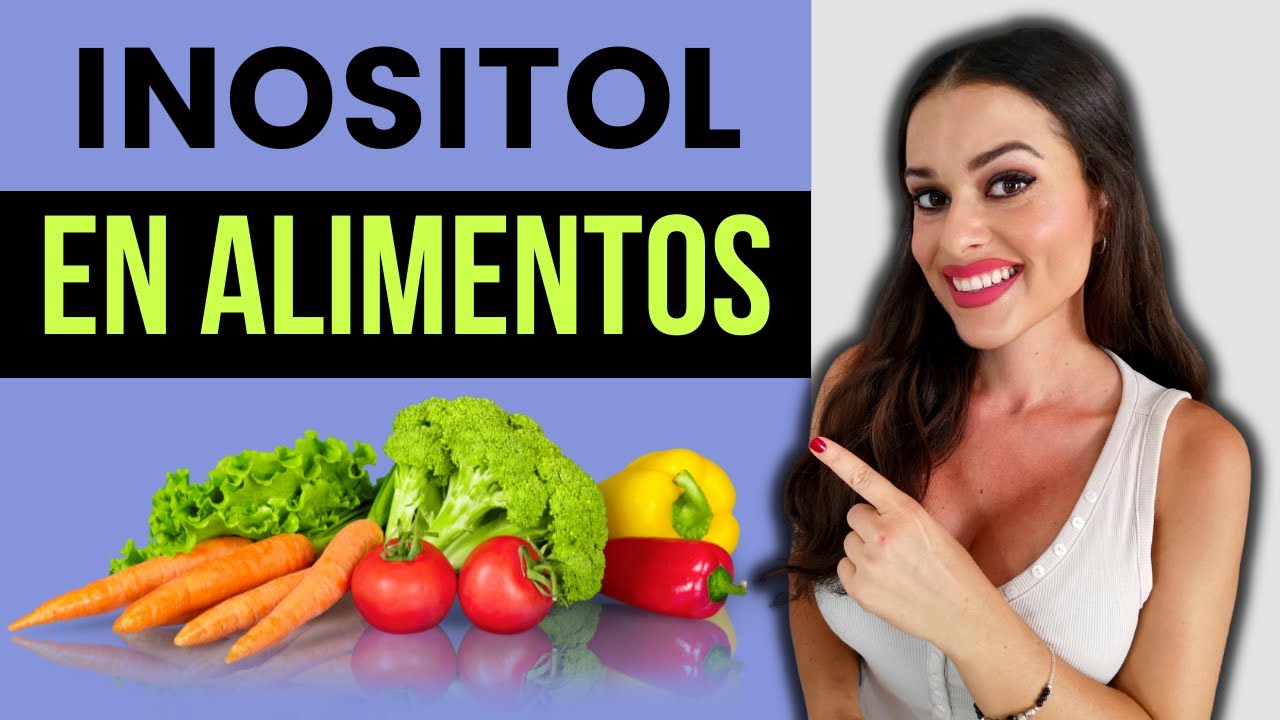 FUENTES NATURALES de INOSITOL |Qué alimentos tienen inositol natural ...