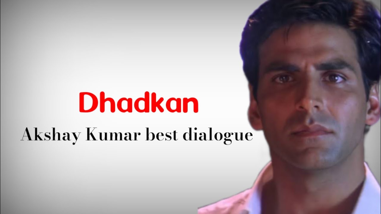 dhadkan movie Akshay Kumar best dialogue।। Best dialogue।।PRJ History ...