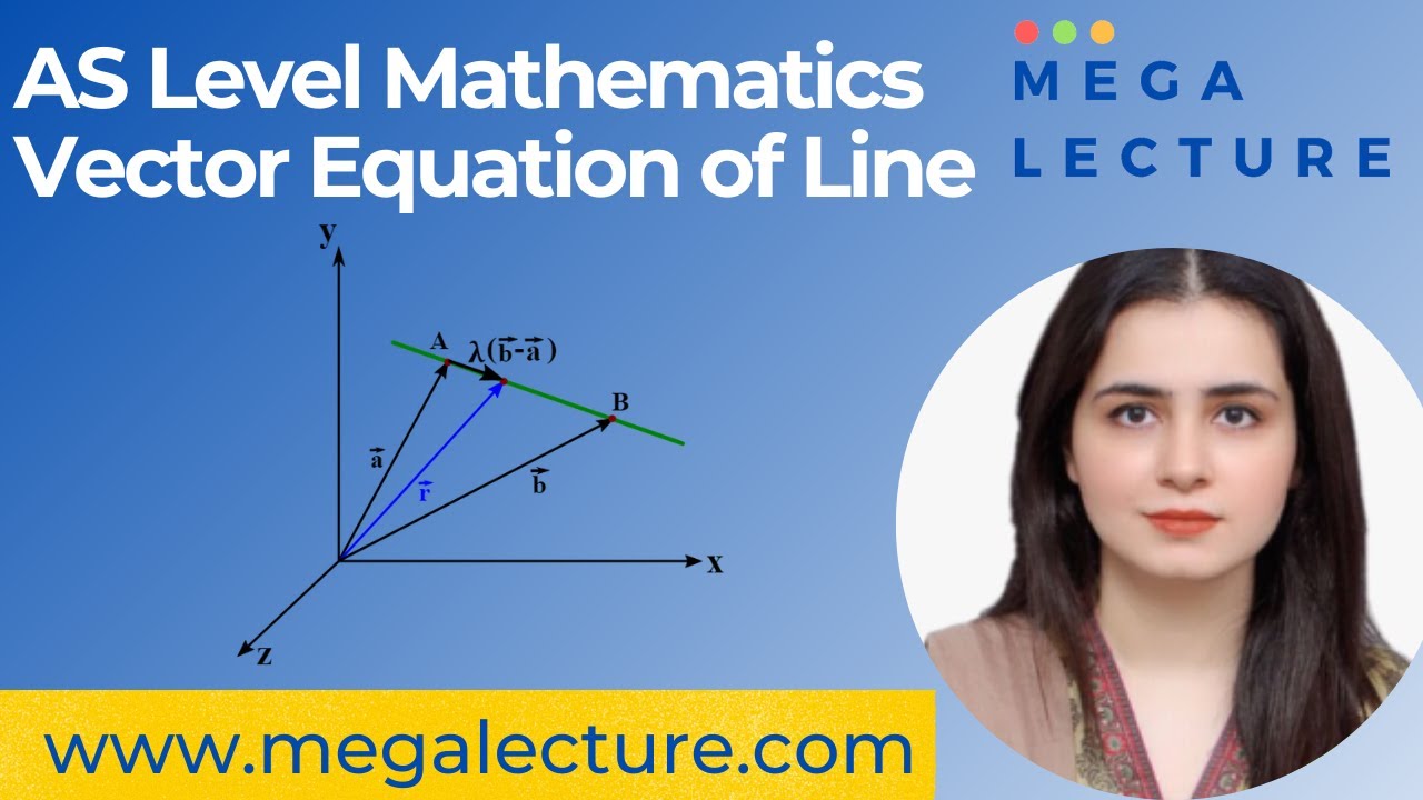 AS Mathematics - Vector Equation of Line - YouTube