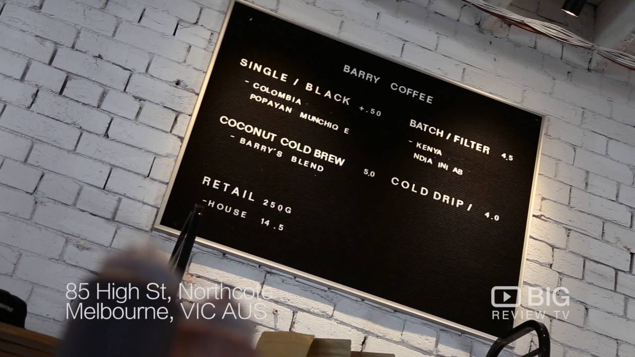Barry Cafe Coffee Shop in Northcote VIC serving Good Food and Drinks ...