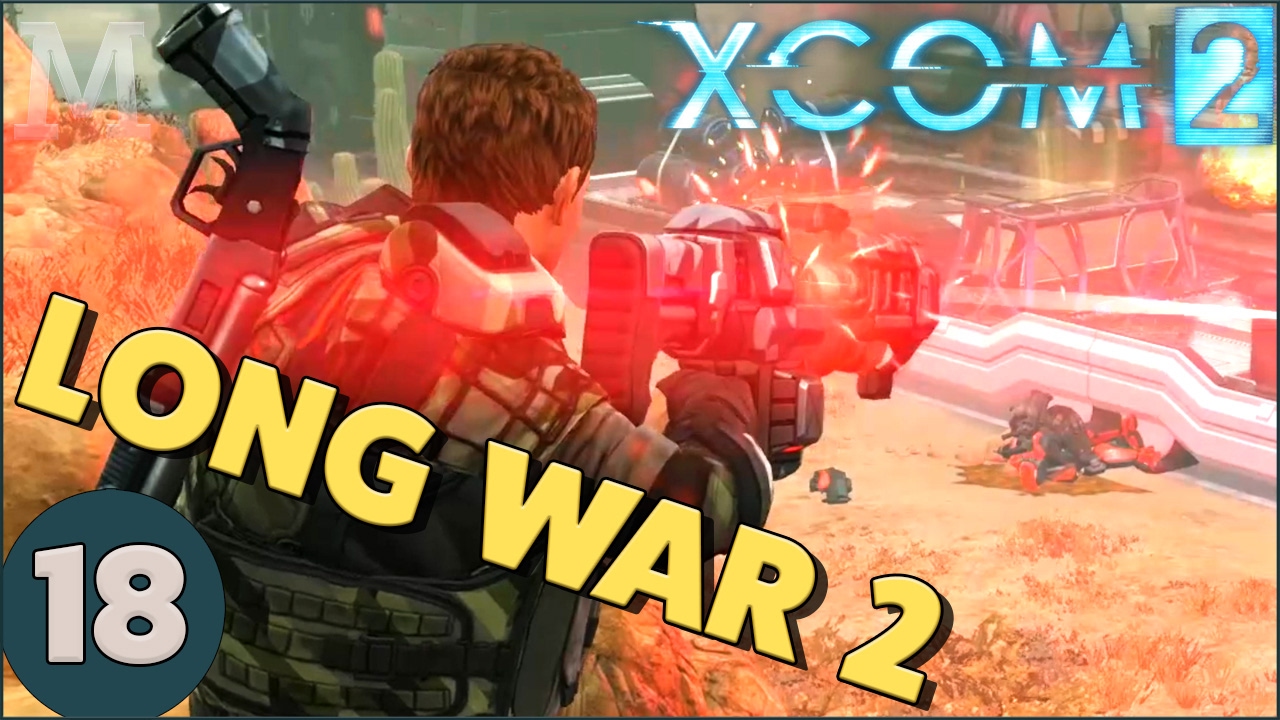 Long War 2 - Let's Play XCOM 2 - Part 18 - Supply Raid - YouTube