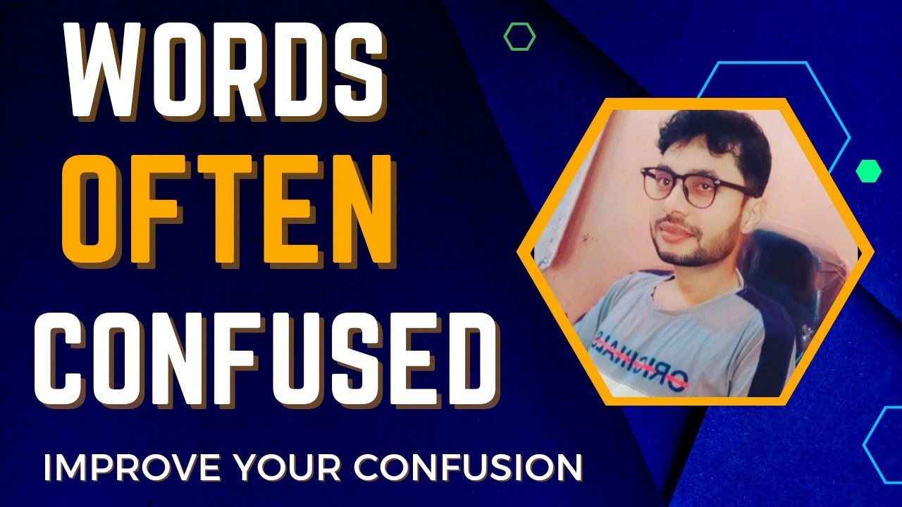WORDS OFTEN CONFUSED • To improve #Basic Words# those are often ...