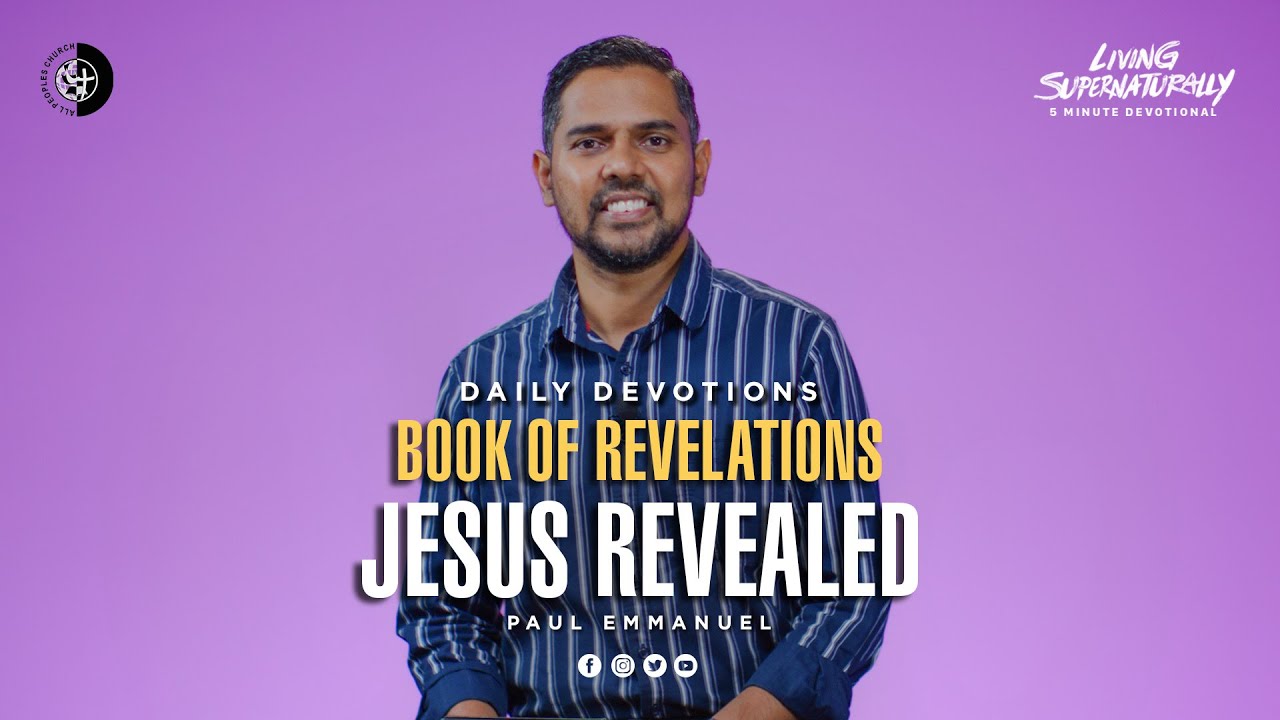 Book Of Revelations - Jesus Revealed - Paul Emmanuel | Daily Devotion ...
