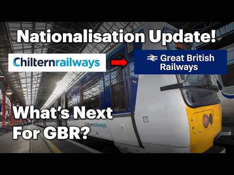 Chiltern Railways Has Been Nationalised: What's Changing?