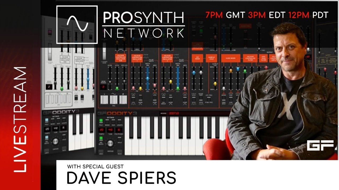 Pro Synth Network LIVE! - Episode 135 with Special Guests, Dave Spiers ...