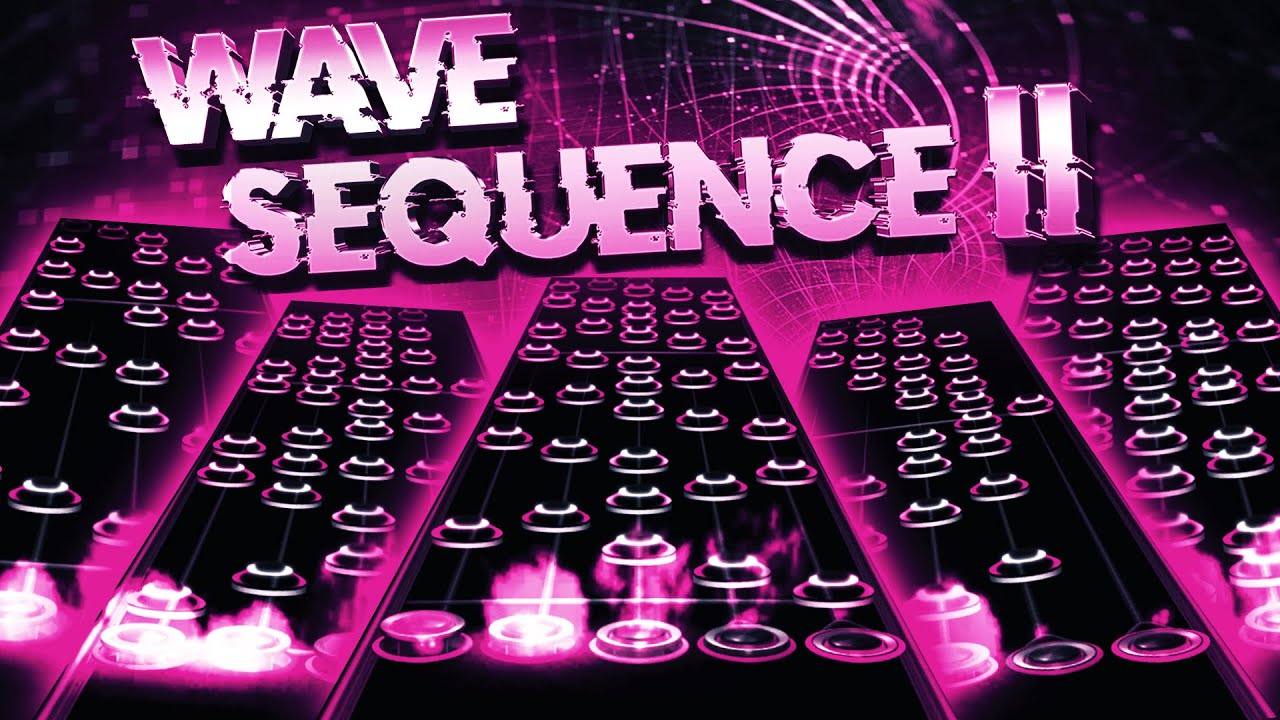 Wave Sequence II (ft. Succy) (Clone Hero Chart Preview) - YouTube