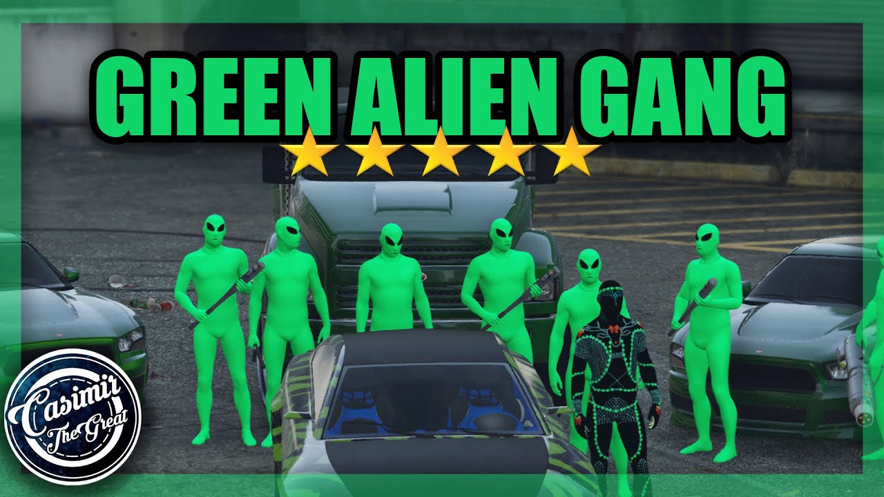 GTA 5 | Green Alien Gang RETURNS! - YouTube