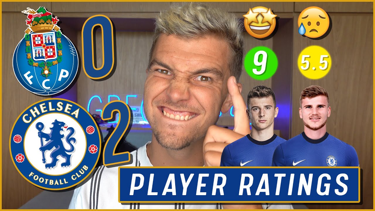 PORTO 0-2 CHELSEA EXTENDED CHELSEA PLAYER RATINGS - YouTube
