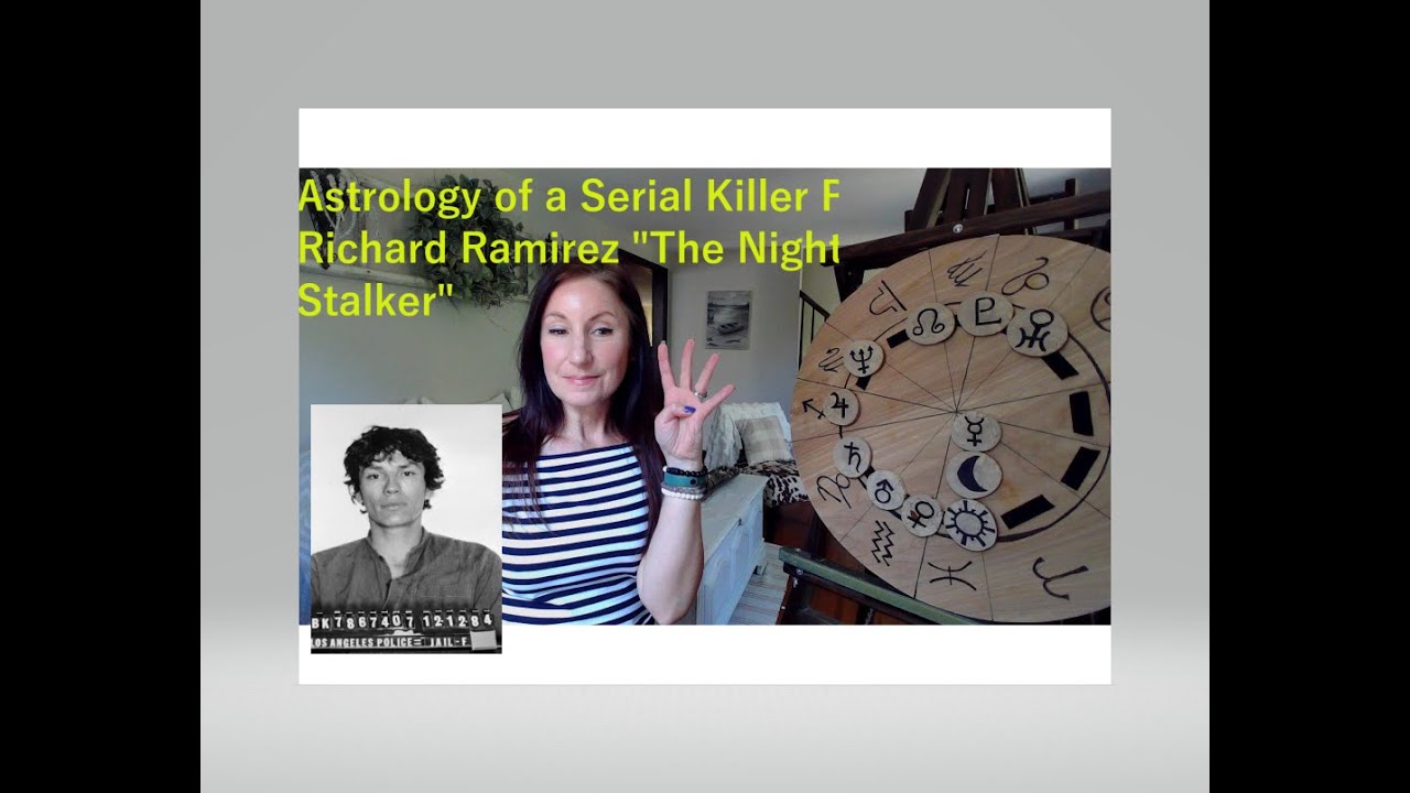 Astrology of a Serial Killer Pt 4 - Richard Ramirez "The Night Stalker ...