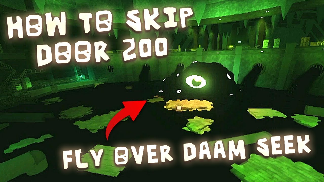How to Skip Door 200 in Doors Floor 2 | How to Fly Over Daam Seek in ...