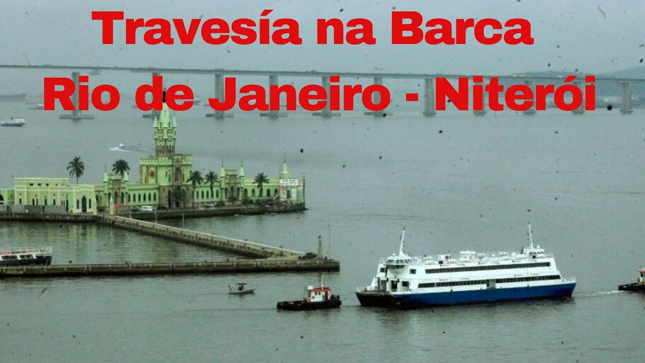Travessia de barca Rio de Janeiro - Niterói - YouTube