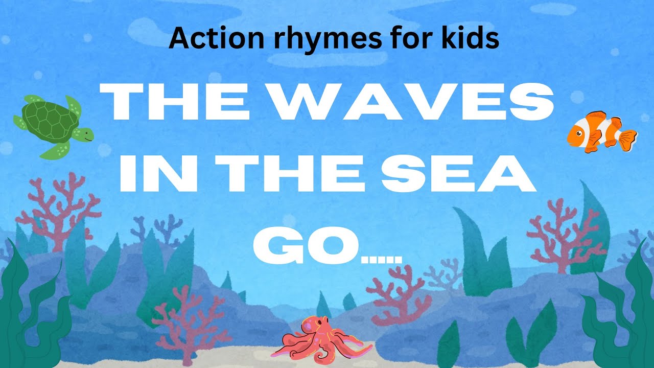 🌊 The Waves in the Sea Go Up and Down | Fun Ocean Rhyme for Kids - YouTube