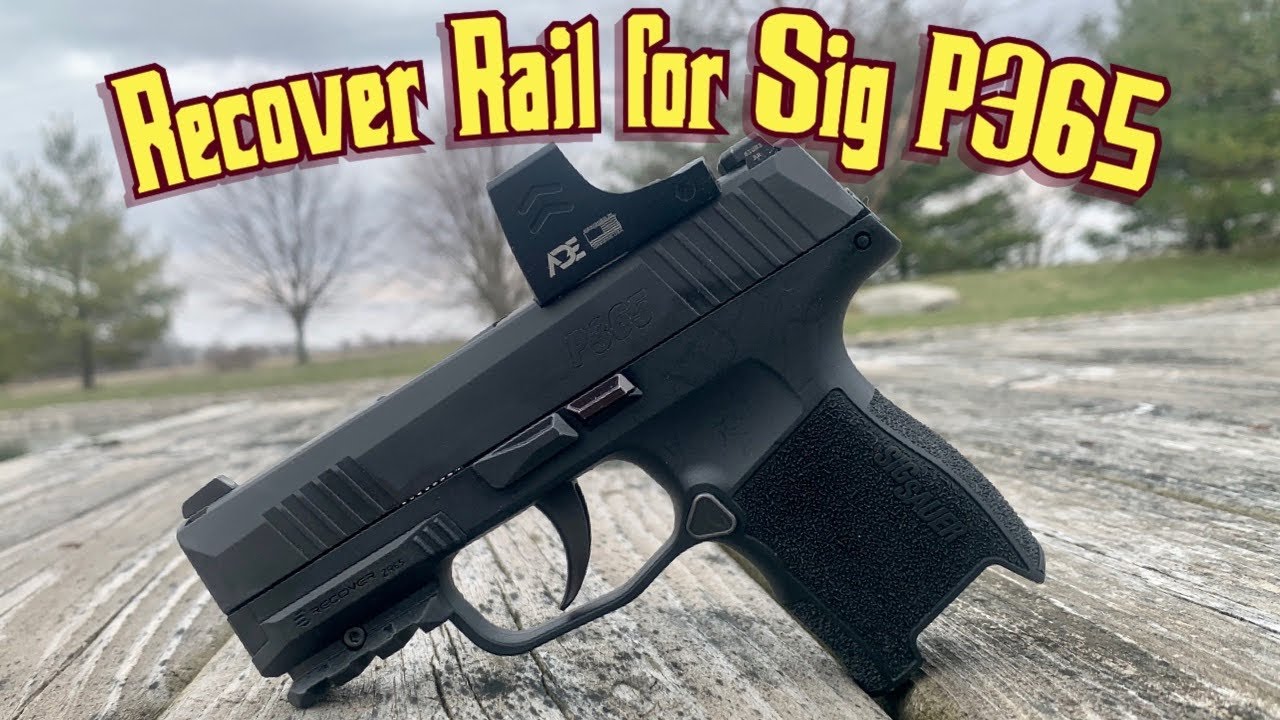 Recover Tactical Picatinny Rail for Sig P365 Series - YouTube