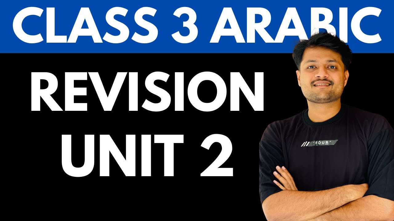 CLASS 3 ARABIC REVISION UNIT 2 2024 - YouTube