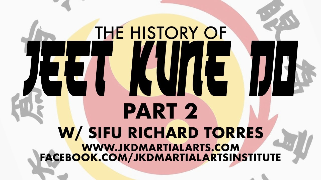 THE HISTORY OF JEET KUNE DO PT.2 - YouTube