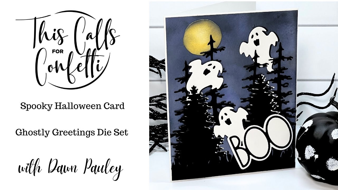 Spooky Halloween Card | Ghostly Greetings Die Set - YouTube