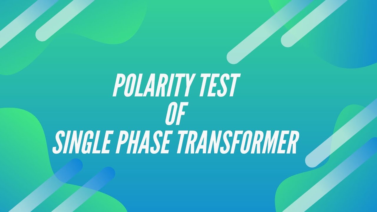 Polarity test of single phase transformer - YouTube