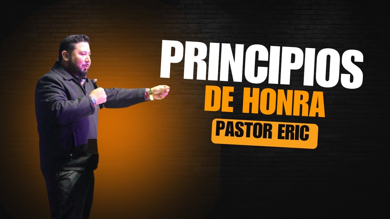Pastor Erick Cornejo - Principio de Honra - Feb 12, 2025 - YouTube