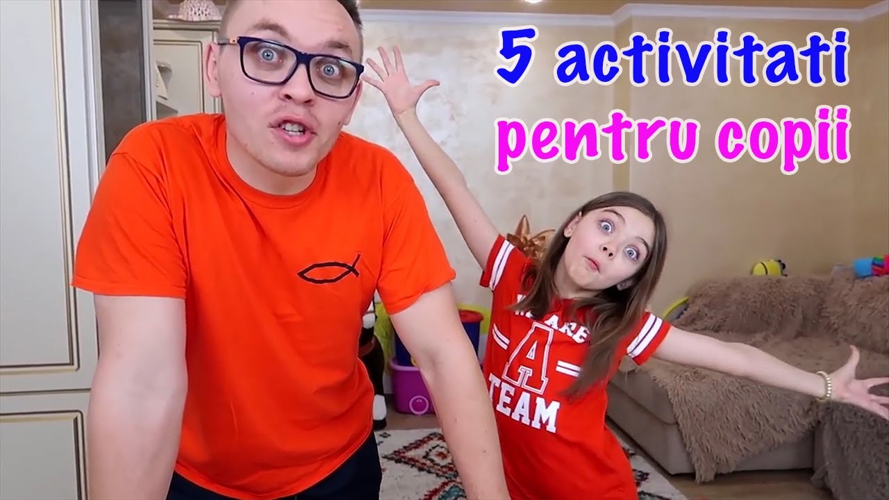 CE SA FACI CAND STAI ACASA ?! 5 IDEI PENTRU COPII SI PARINTI - YouTube