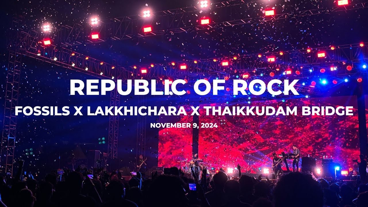 Republic of Rock ft. Fossils x Lakkhichara x Thaikkudam Bridge ...