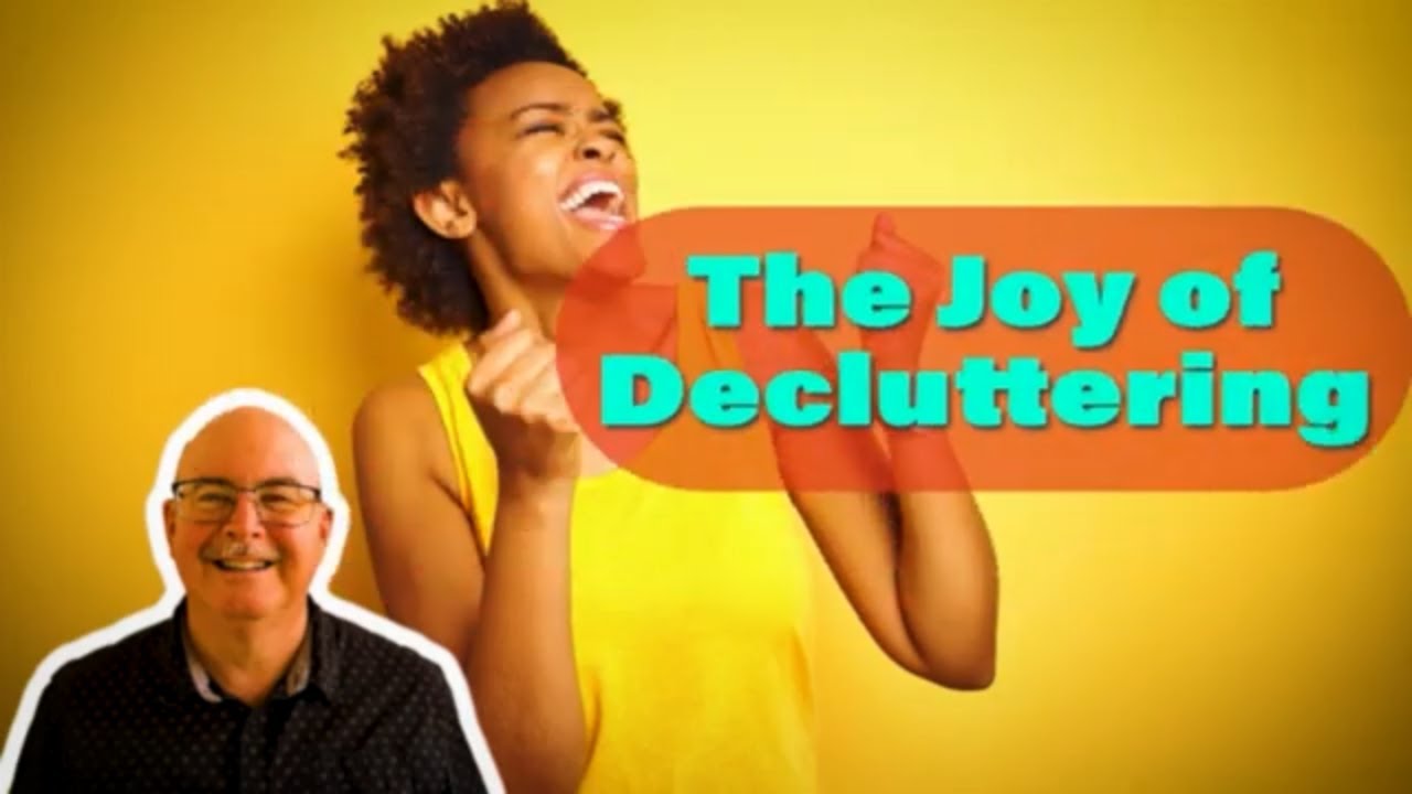 The joy of decluttering: How to truly enjoy decuttering - YouTube